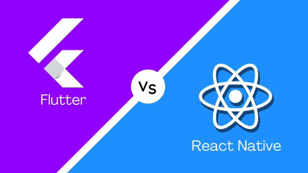 React Native vs Flutter: A Comprehensive Guide for Mobile App Developers